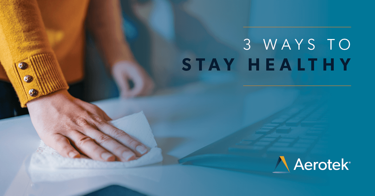 3 Ways to Stay Healthy While Working in a Pandemic
