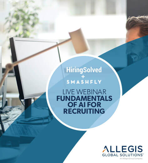 Allegis Global Solutions, Hiringsolved And Smashfly Technologies To ...