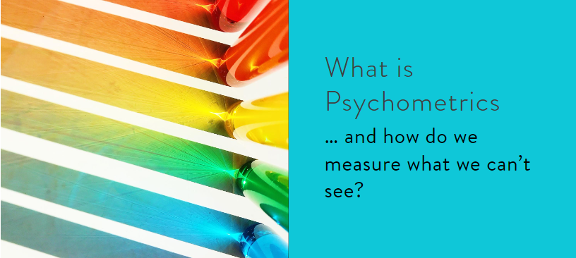 The Skinny on Psychometrics