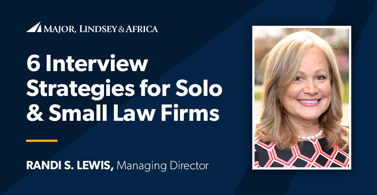 6 Interview Strategies for Solo and Small Law Firms