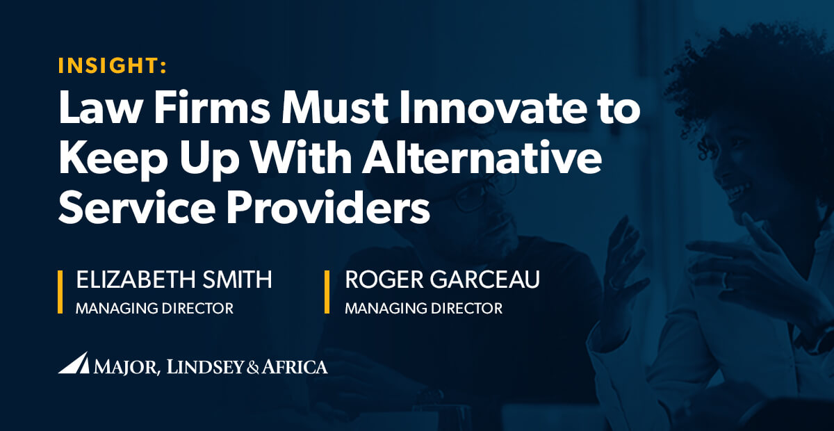 INSIGHT: Law Firms Must Innovate to Keep Up With Alternative Service ...