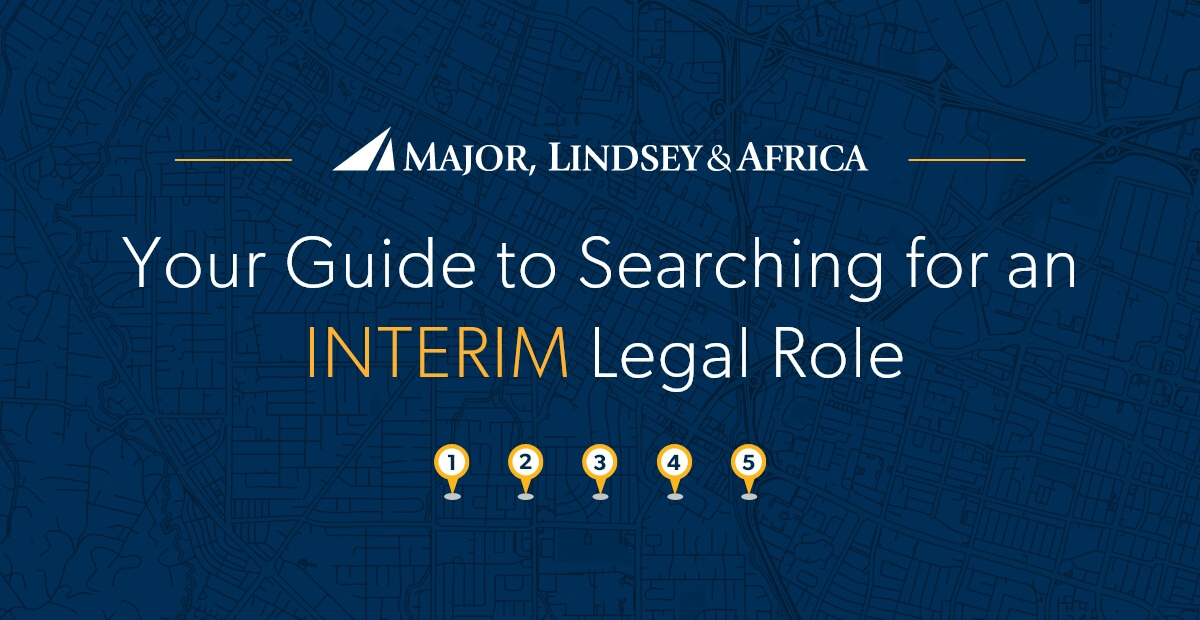 Your Guide to Searching for an INTERIM Legal Role