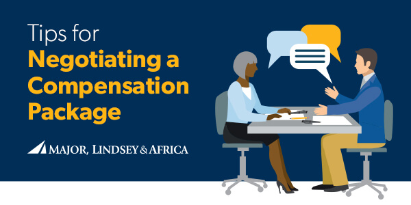 Tips for Negotiating a Compensation Package