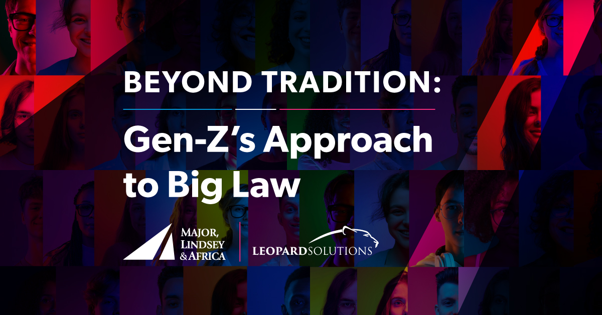 Beyond Tradition: Gen-Z’s Approach to Big Law