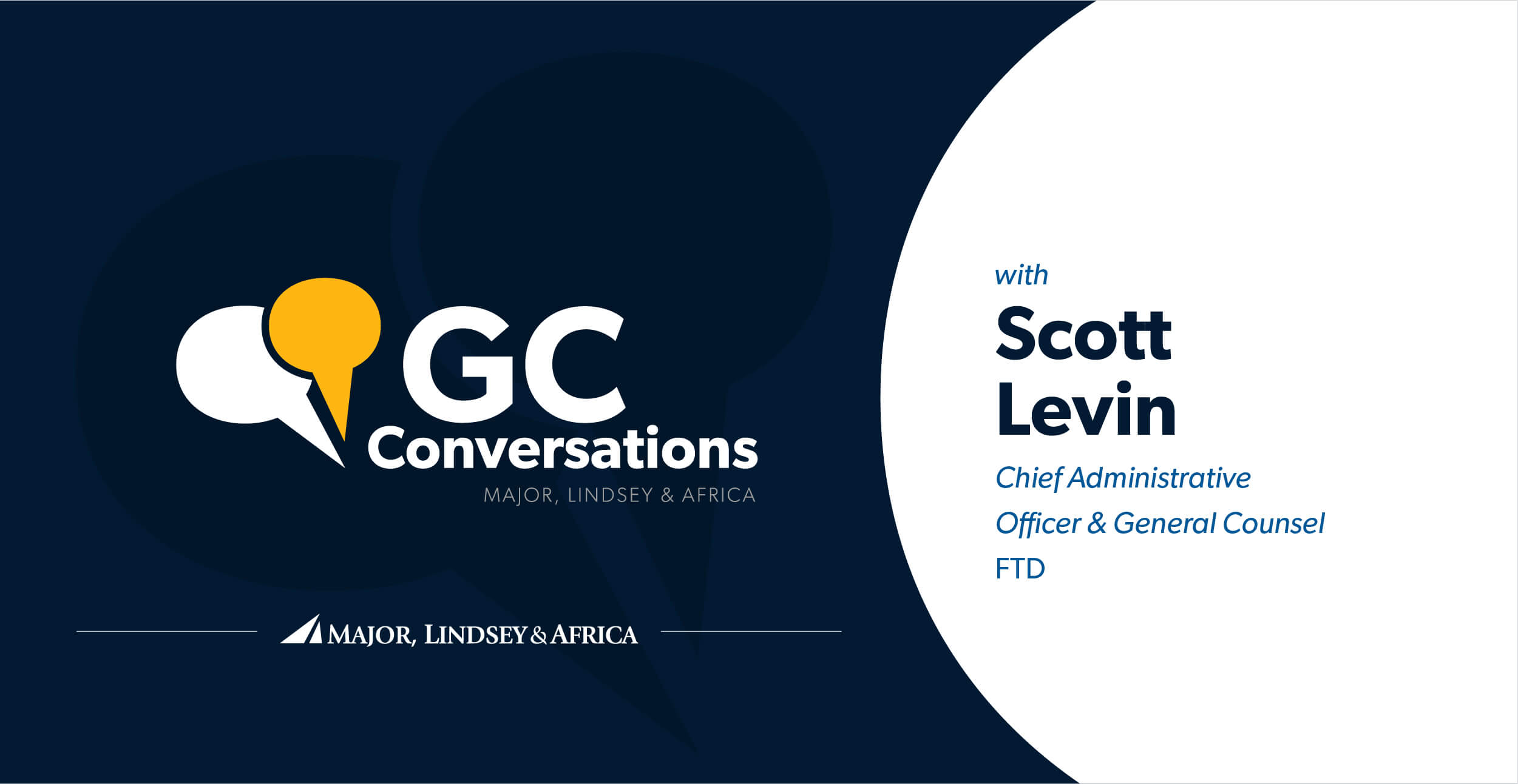 GC Conversation with Scott Levin at FTD