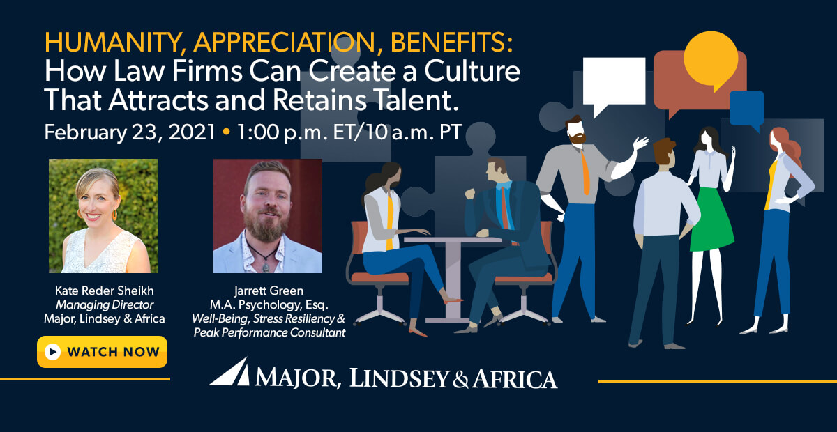 Humanity, Appreciation, Benefits: How Law Firms Can Create a Culture ...