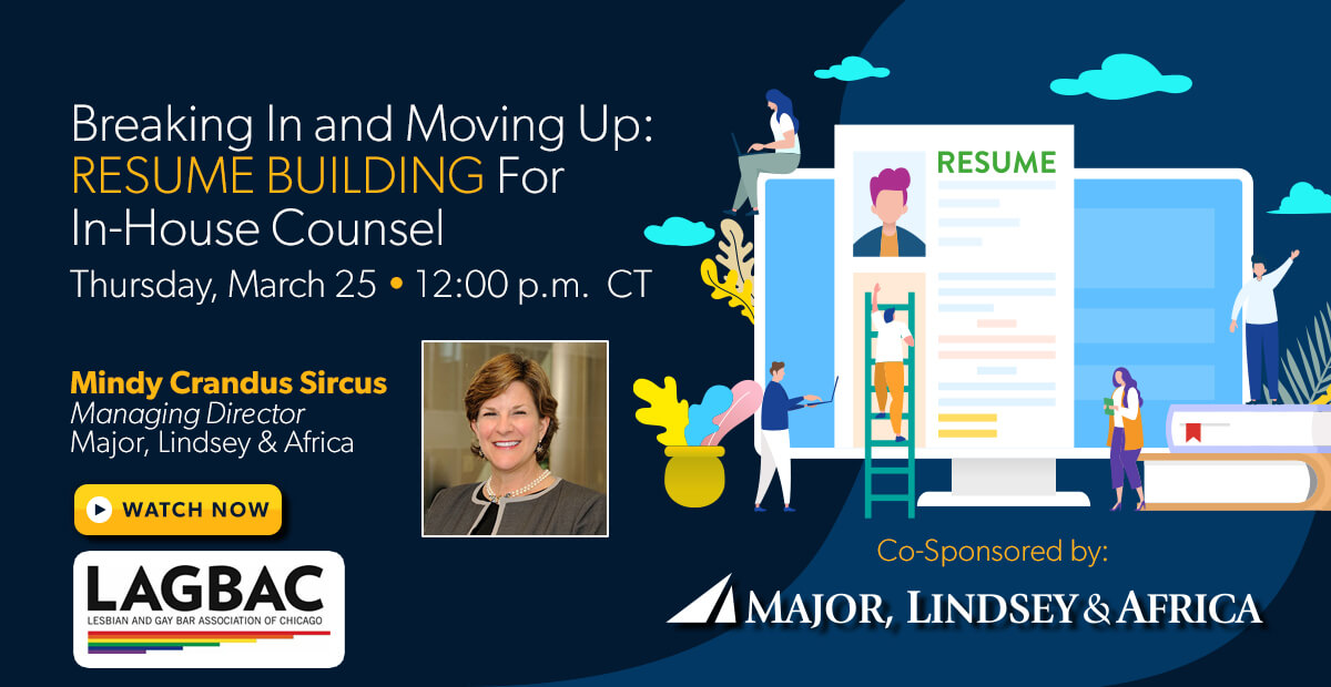 Breaking In and Moving Up: Resume Building For In House Counsel